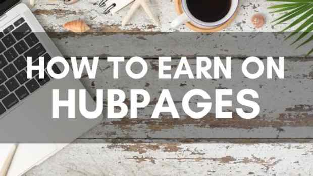 Making Money on HubPages - HubPages