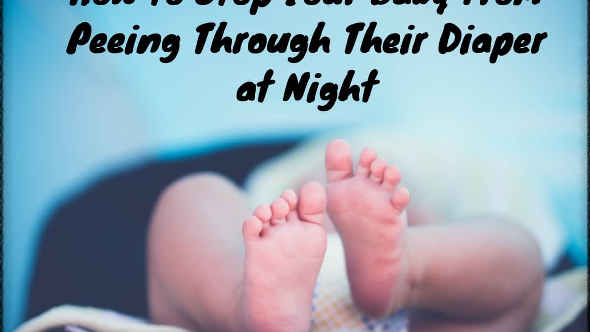 Baby Soaking Through Diaper At Night - crossroadstips
