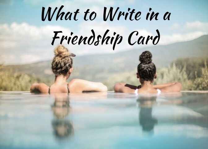 24 Messages to Write in a Friendship Card - HubPages
