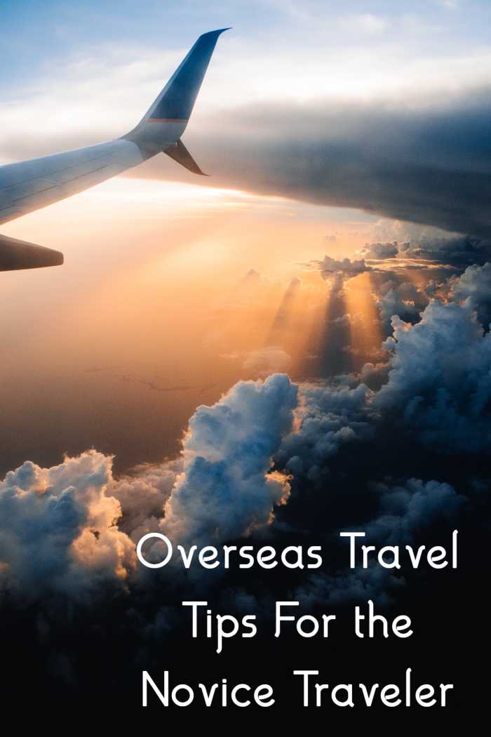 10 Overseas Travel Tips for the Novice Traveler - HubPages