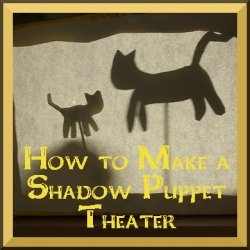 How to Make a Shadow Puppet Theater With Your Child - WeHaveKids