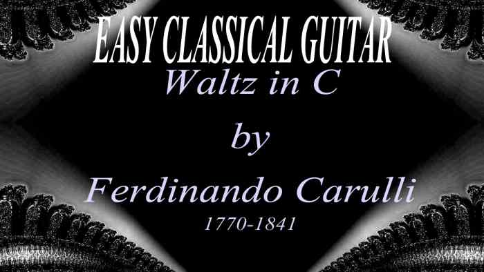 Easy Classical Guitar: Carulli's Waltz in C With Notation, Guitar Tab ...