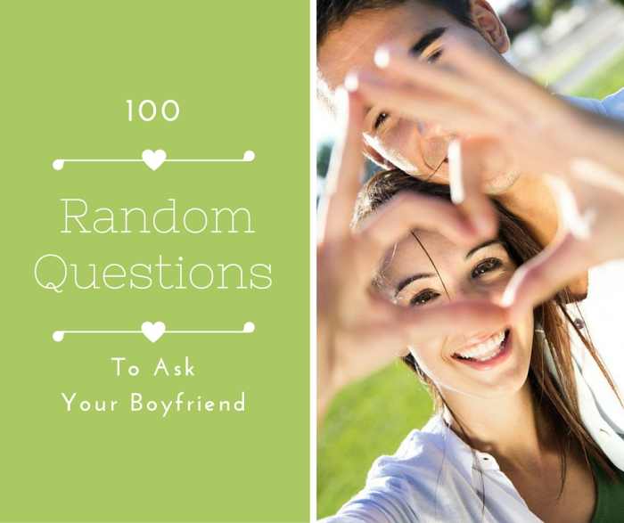 100 Random Questions to Ask Your Boyfriend - HubPages