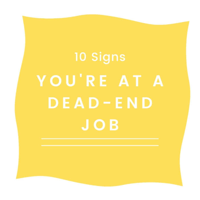 10 Signs You're at a Dead-End Job - HubPages