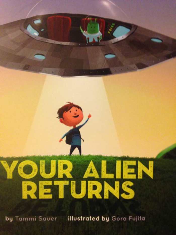 "Your Alien Returns" is a Fun Read-Aloud Lesson for Fitting Into a New ...