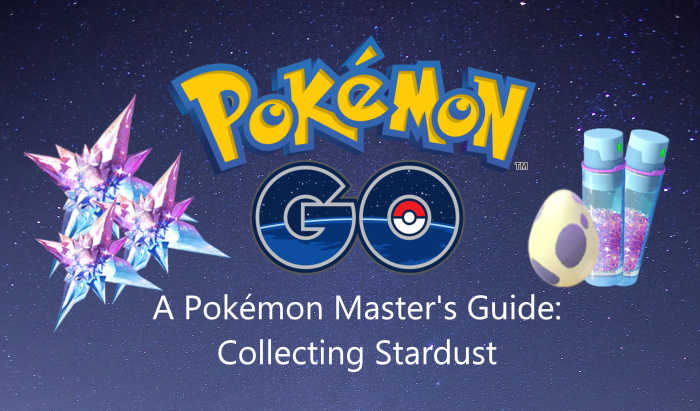 A Pokémon Master's Guide: Collecting Stardust - HubPages