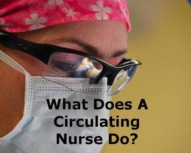 What Does a Circulating Nurse Do? - HubPages