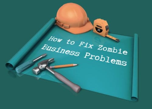 How and Why to Fix Zombie Business Problems - HubPages