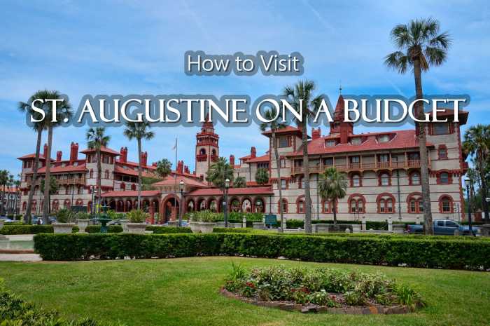 Visiting St. Augustine on a Budget: A City Guide - WanderWisdom