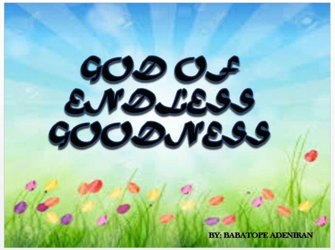 God of Endless Goodness - LetterPile
