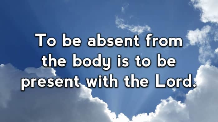 What It Means To Be Absent From the Body - HubPages