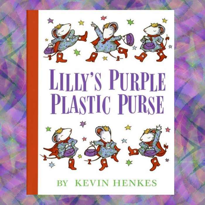Lilly's Purple Plastic Purse by Kevin Henkes Children's Book Review ...