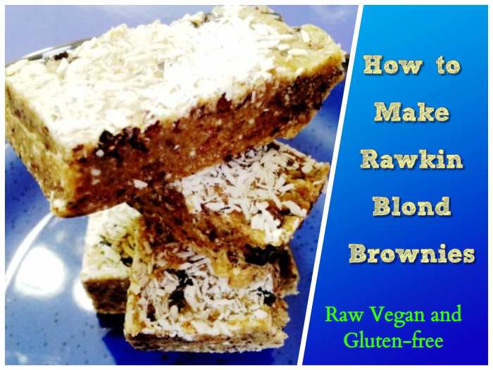 How to Make Rawkin' Blond Brownies (Gluten-Free, Raw Vegan) - HubPages