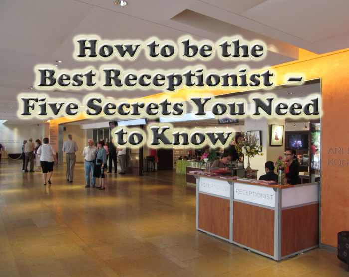 How to Be a Good Receptionist – a Guide to the Skills Needed - 5 Useful ...