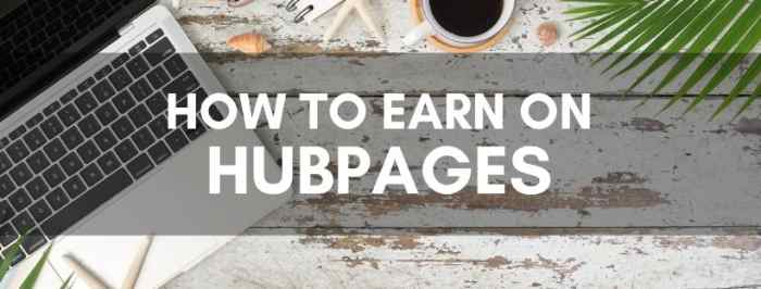 How to Earn Money Through Articles on HubPages - HubPages
