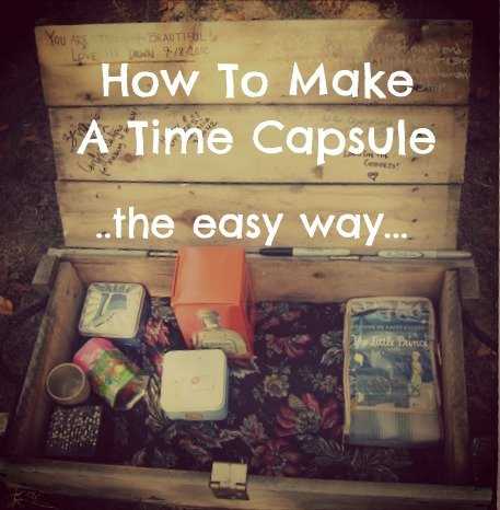 How to Make a Time Capsule To Bury - HubPages