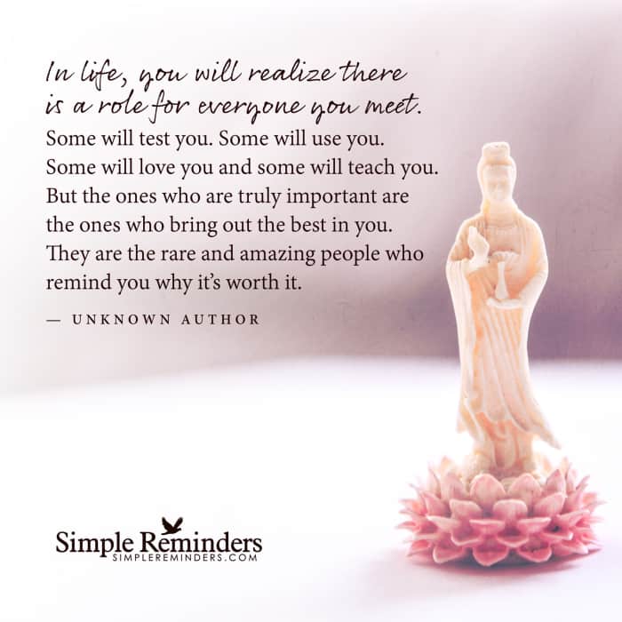 In Life, You Will Realize There Is a Purpose for Every Person You Meet ...