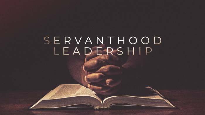 Being a Servant Is the First Step to Being an Effective Leader - HubPages