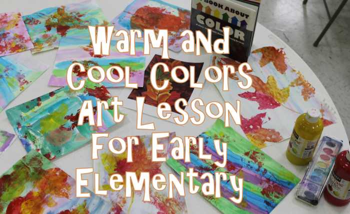 Warm and Cool Colors Elementary Art Lesson - HubPages