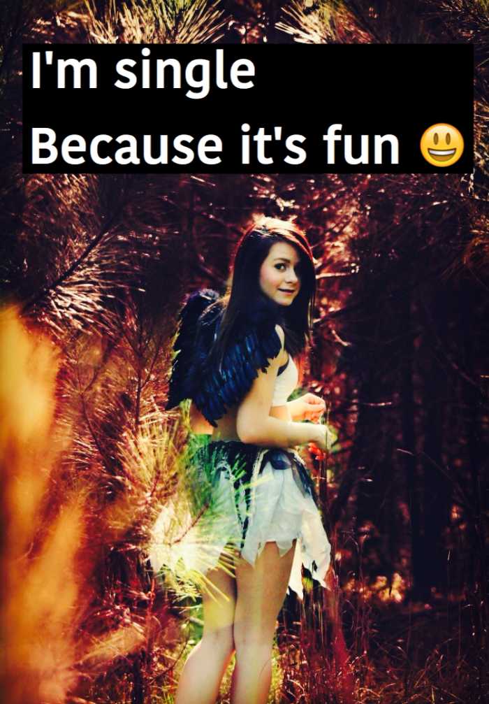 Why Are You Still Single? Funny Ways To Explain Why You Are Single ...