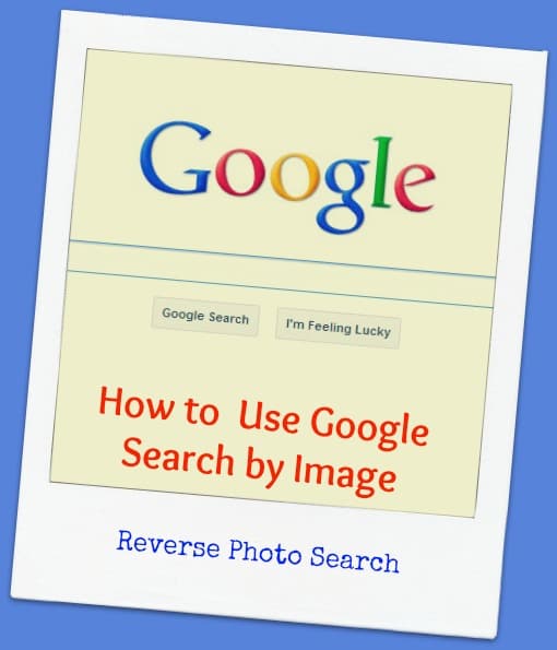 How to Use Google Search by Images - Reverse Photo Search - HubPages