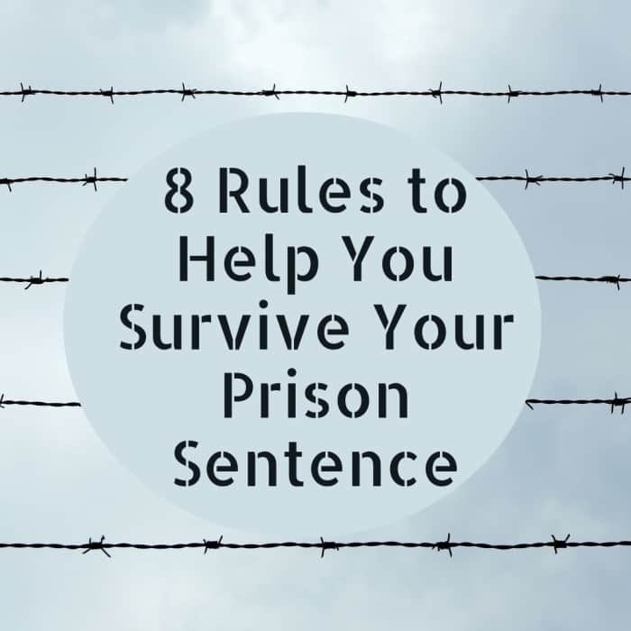 The Eight Most Important Rules for Surviving in Prison - HubPages