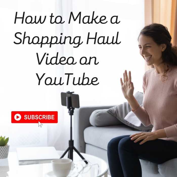 How to Make a Shopping Haul Video for YouTube - HubPages