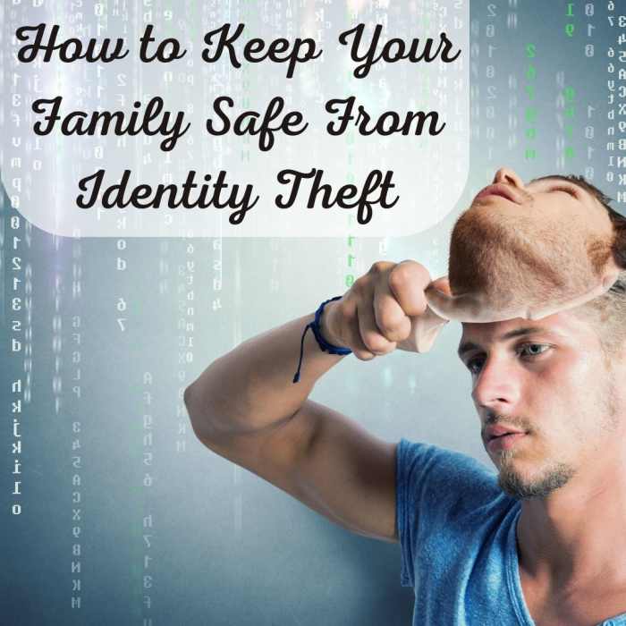 6 Ways to Keep Your Family Safe From Identity Fraud - HubPages