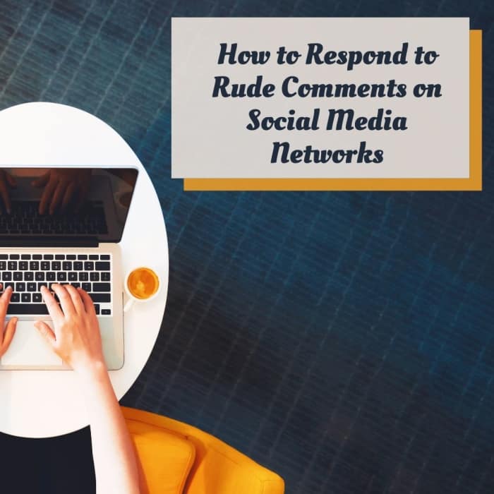 How to Respond to Mean or Rude Comments on Social Media - HubPages