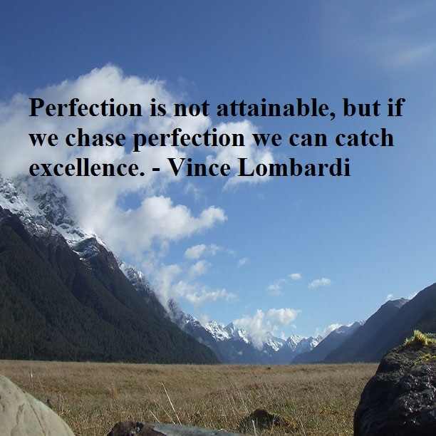 Perfection - a Poem .... What Is It ? an Aspiration, a Quest, an ...