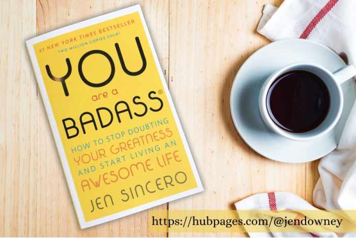 How The Book You Are A Badass Changed My Life and Why You should Read ...