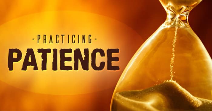 Patience: It's Important to Practice - HubPages