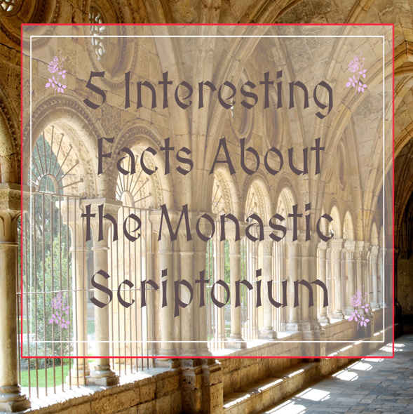 5 Interesting Facts About the Monastic Scriptorium - HubPages