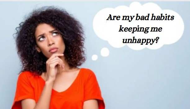 10 Bad Habits That Keep You From Being Happy - HubPages