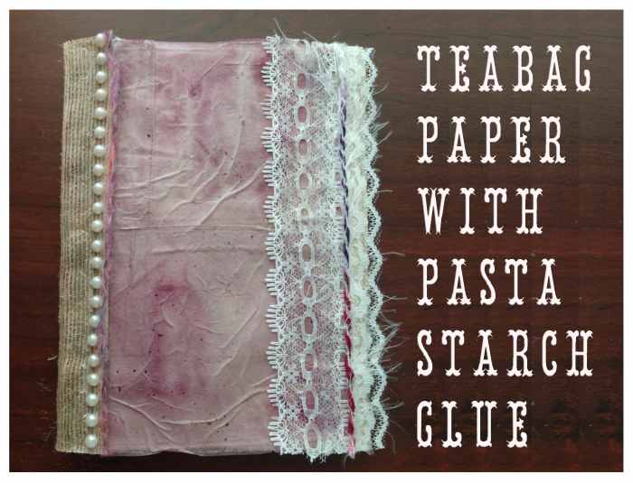 How to Make Your Own Paper With Teabags and Pasta Starch - HubPages