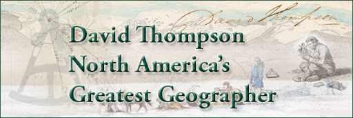 David Thompson, Almost Forgotten Explorer of Canada and North America ...