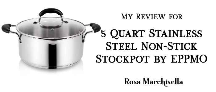 Review for 5 Quart Stainless Steel Non-Stick Stockpot by EPPMO - HubPages