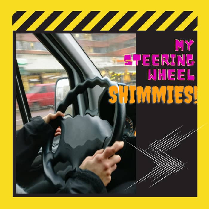 Why Does My Car's Steering Wheel Shimmy? - HubPages