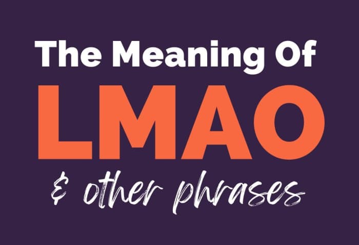 LMAO Meaning: What Does LMAO Mean and When to Use It? - HubPages
