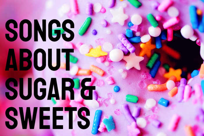 74 Songs About Sugar and Sweets - HubPages