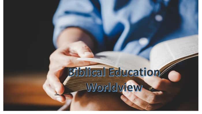Biblical Education Worldview - HubPages