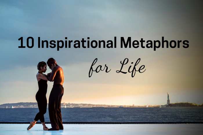 Ten Inspirational Metaphors for Life - HubPages