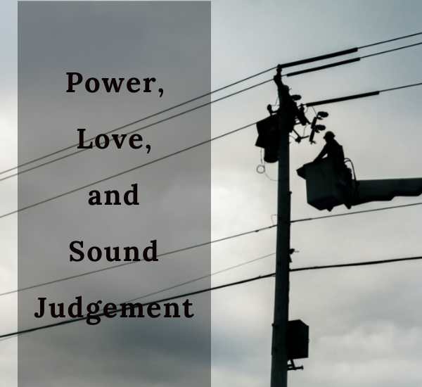 Power, Love, and Sound Judgement - HubPages