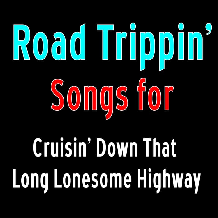 9 Oldies Road Trippin' Songs for Cruisin' Down That Long Lonesome ...
