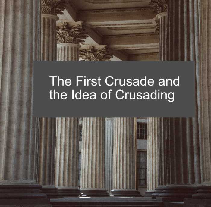 The First Crusade and the Idea of Crusading, a Review - HubPages