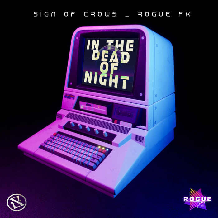 Synth Single Review: “In The Dead Of Night” by Rogue FX & Sign Of Crows ...