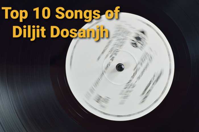 Top 10 Songs of Diljit Dosanjh - HubPages