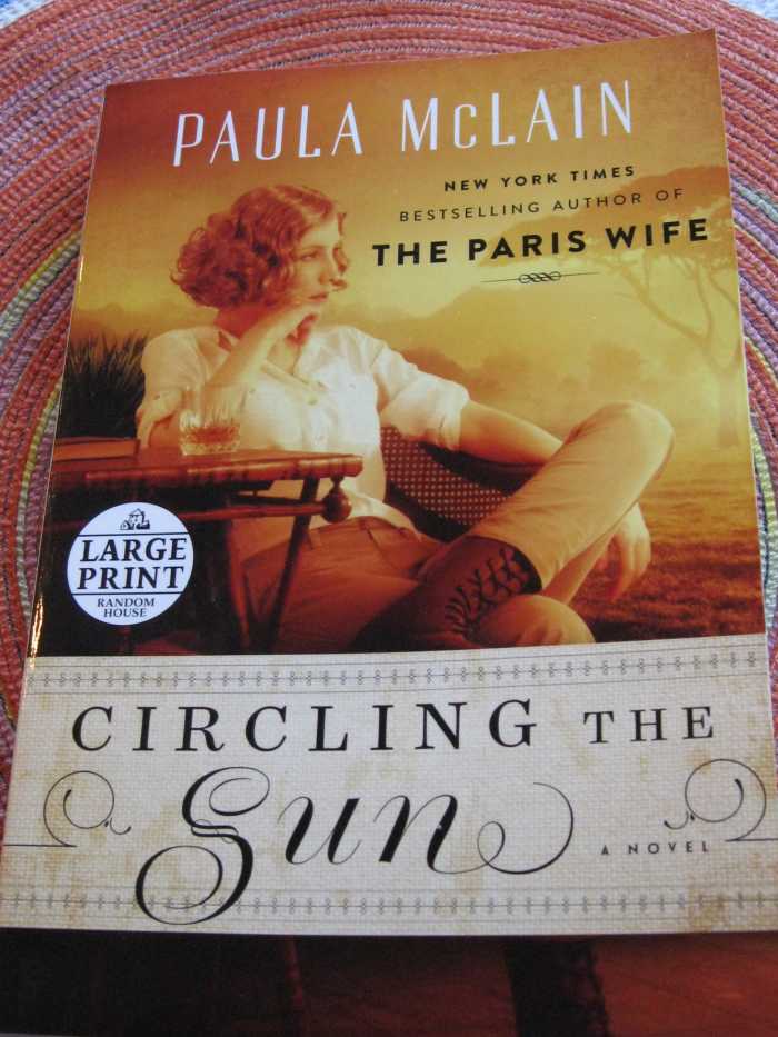 Book Review Circling the Sun by Paula McLain About the Early Life of ...
