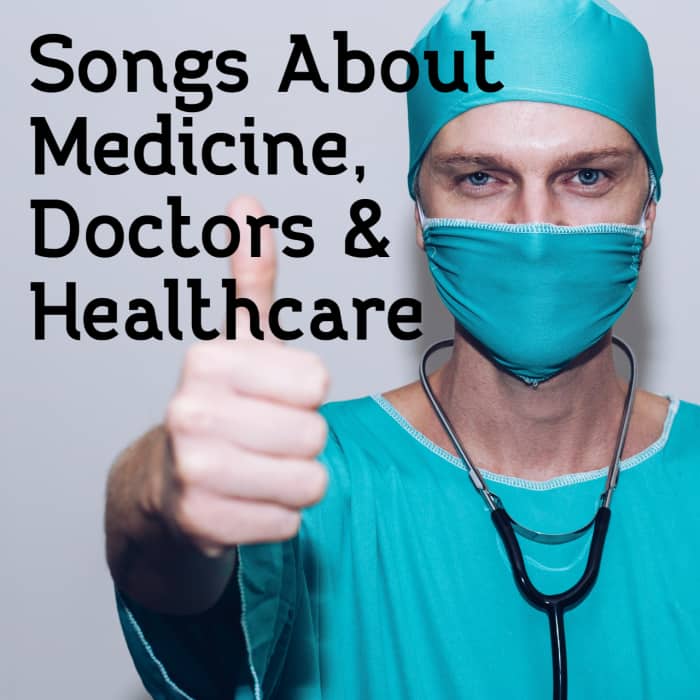 107 Songs About Healthcare - HubPages