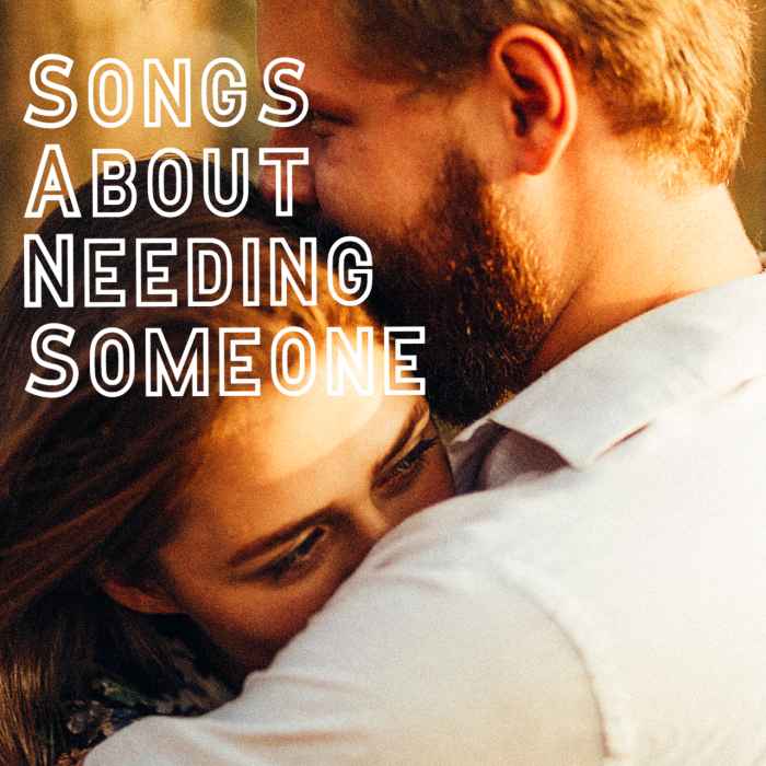 80 Songs About Needing Someone - HubPages